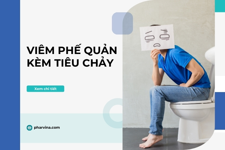 Viêm phế quản kèm tiêu chảy - nguyên nhân, cách xử trí